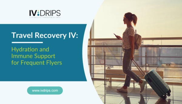 Travel Recovery IV: Hydration and Immune Support for Frequent Flyers ...
